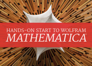 Hands-on Start to Wolfram Mathematica Training Tutorials